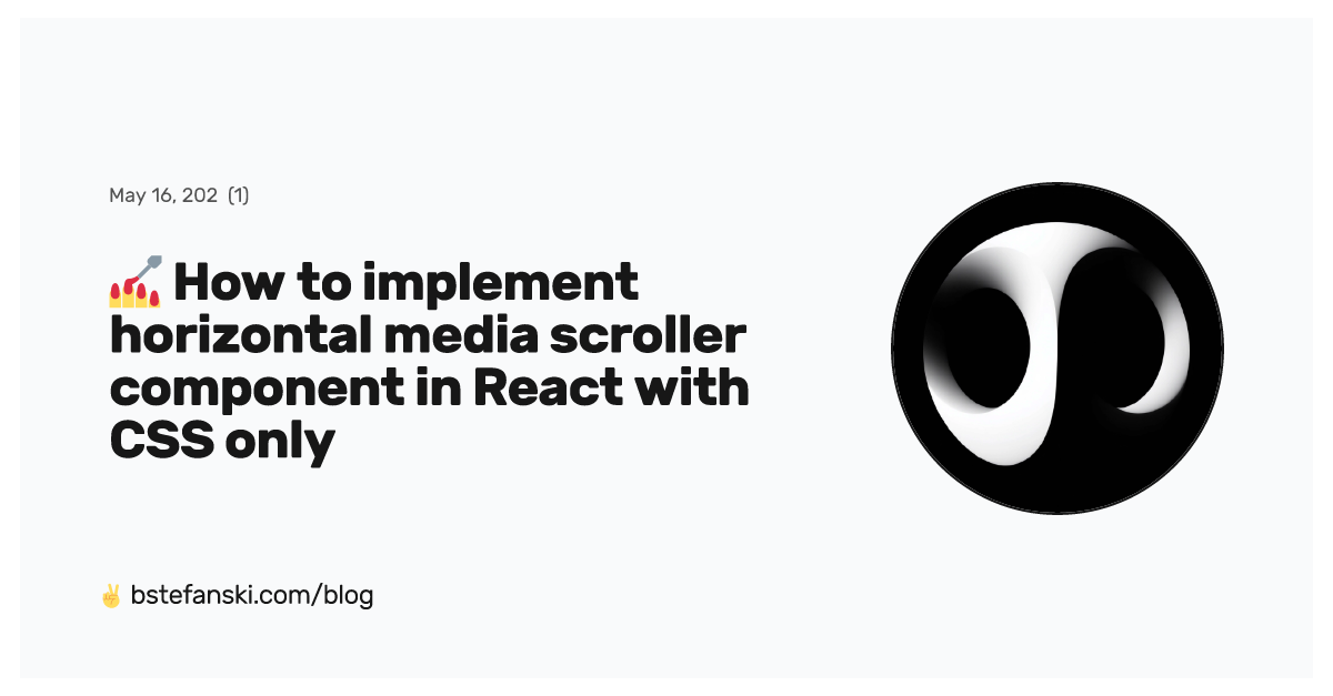 💅 How To Implement Horizontal Media Scroller Component In React With Css Only Bart Stefanski